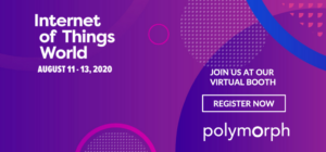 Join Polymorph at the IoT World Virtual Conference and Expo 2020 - Polymorph - Custom Software ...